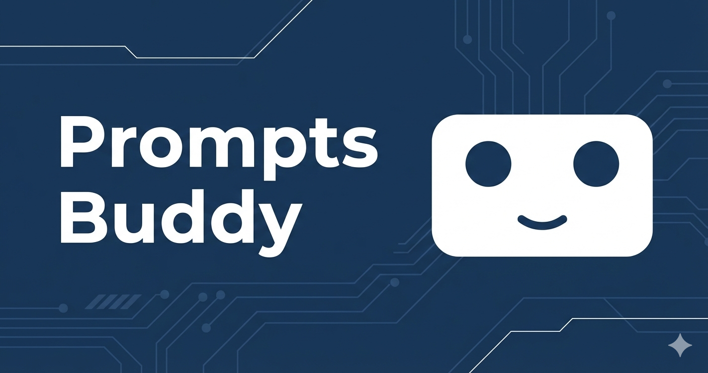 Prompts Buddy - Your Beginner's Guide to AI Prompts